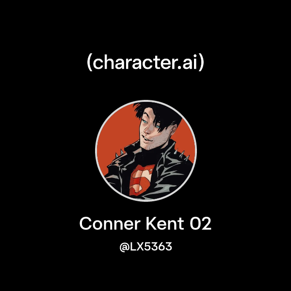 Chat with Conner Kent 02 | character.ai | AI Chat, Reimagined–Your ...