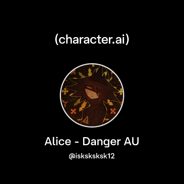 Chat with Alice - Danger AU | character.ai | AI Chat, Reimagined–Your ...