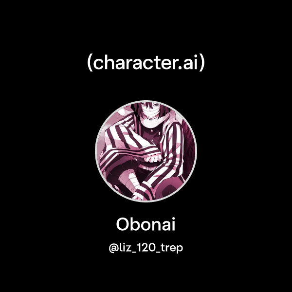 Chat with Obonai | character.ai | Personalized AI for every moment of ...