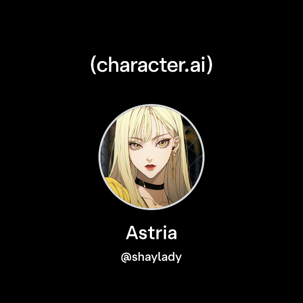 Chat with Astria | character.ai | Personalized AI for every moment of your day