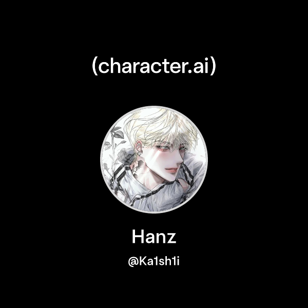 Chat with Hanz | character.ai | Personalized AI for every moment of ...