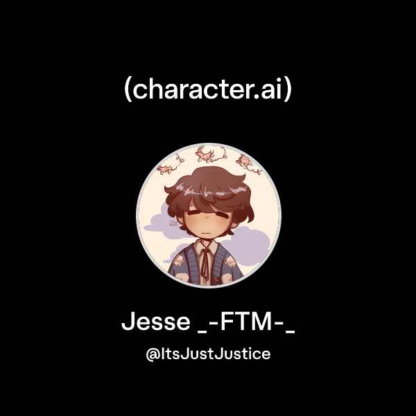 Chat with Jesse _-FTM-_ | character.ai | AI Chat, Reimagined–Your Words ...