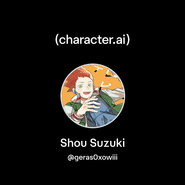Chat with Shou Suzuki | character.ai | AI Chat, Reimagined–Your Words ...