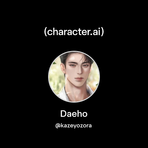 Chat with Daeho | character.ai | AI Chat, Reimagined–Your Words. Your ...