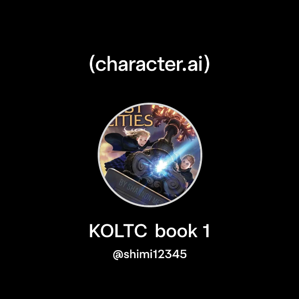 Chat with KOLTC book 1 | character.ai | AI Chat, Reimagined–Your Words ...