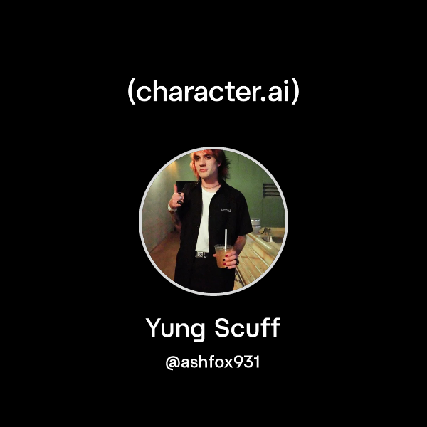 Chat with Yung Scuff | character.ai | AI Chat, Reimagined–Your Words ...