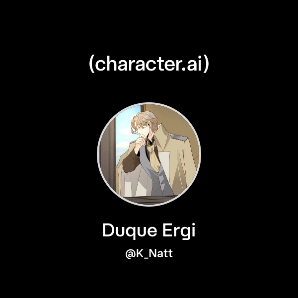 Chat with Duque Ergi | character.ai | AI Chat, Reimagined–Your Words ...
