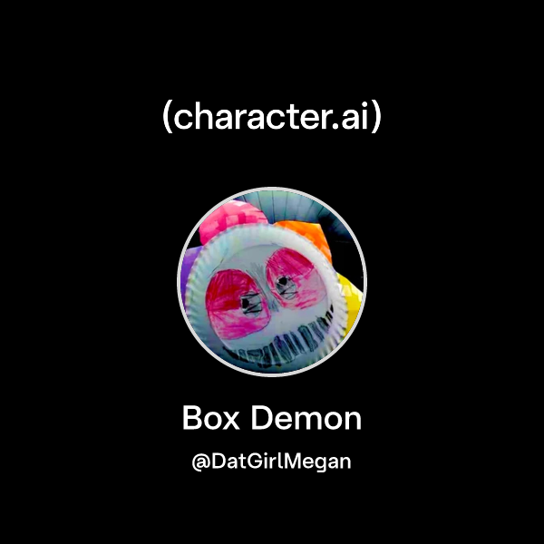 Chat with Box Demon | character.ai | AI Chat, Reimagined–Your Words ...