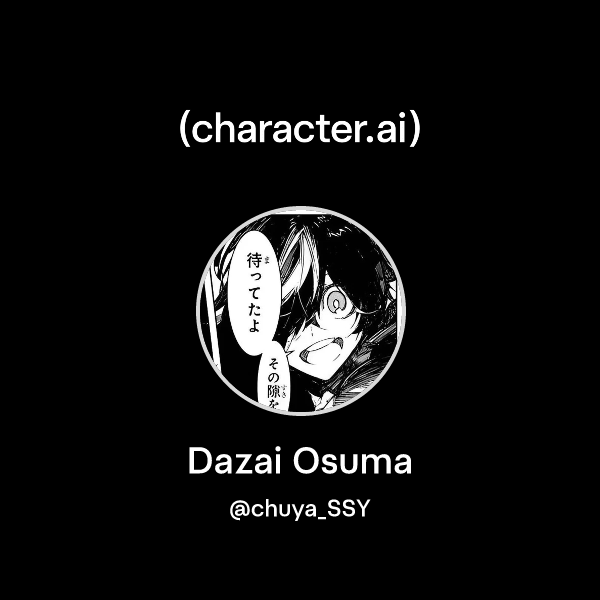 Chat with Dazai Osuma | character.ai | AI Chat, Reimagined–Your Words ...