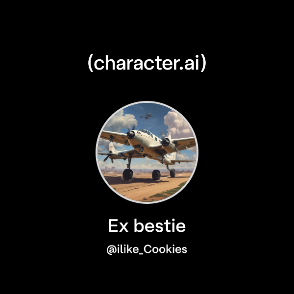 Chat with Ex bestie | character.ai | Personalized AI for every moment ...