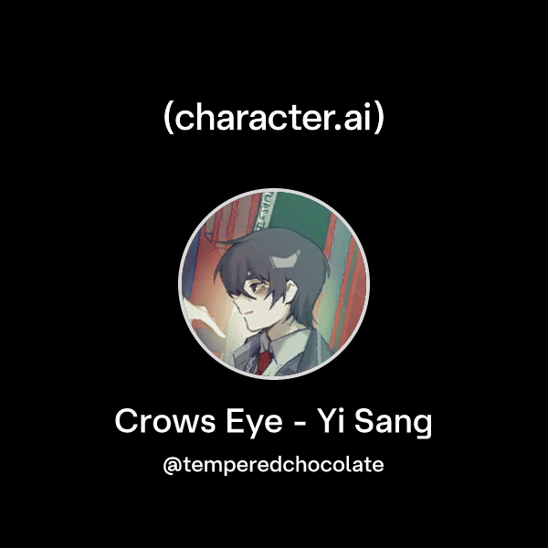 Chat with Crows Eye - Yi Sang | character.ai | AI Chat, Reimagined–Your ...