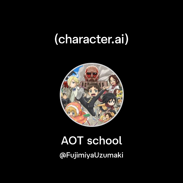 Chat with AOT school | character.ai | AI Chat, Reimagined–Your Words ...
