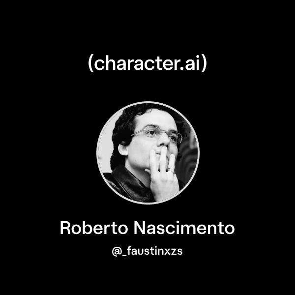 Chat with Roberto Nascimento | character.ai | AI Chat, Reimagined–Your ...