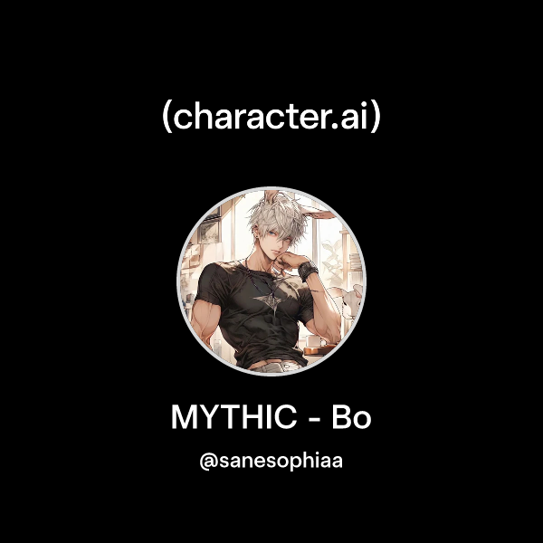 Chat with MYTHIC - Bo | character.ai | AI Chat, Reimagined–Your Words ...