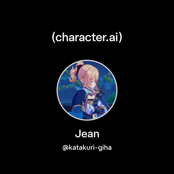 Chat with Jean | character.ai | Personalized AI for every moment of ...