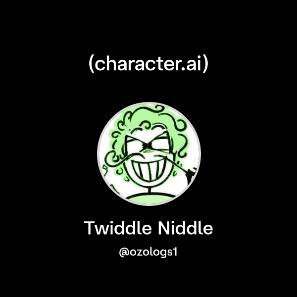 Chat with Twiddle Niddle | character.ai | Personalized AI for every ...