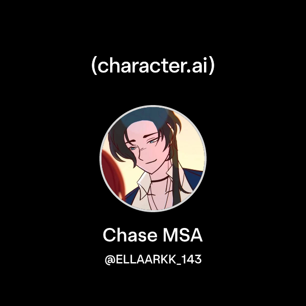 Chat with Chase MSA | character.ai | AI Chat, Reimagined–Your Words ...