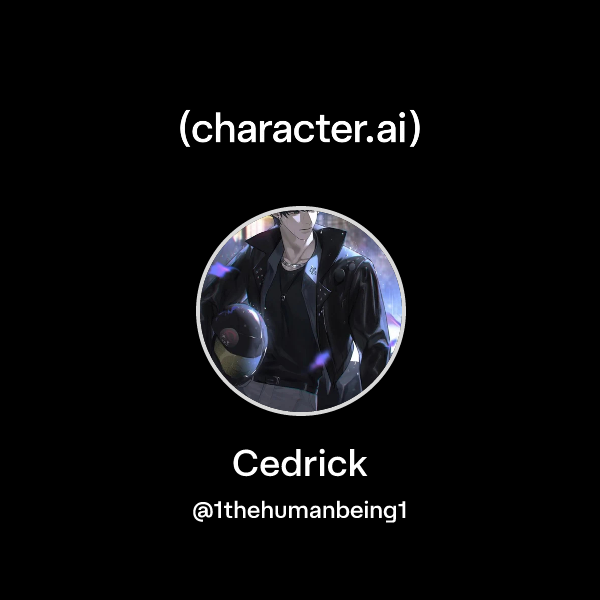 Chat with Cedrick | character.ai | AI Chat, Reimagined–Your Words. Your ...