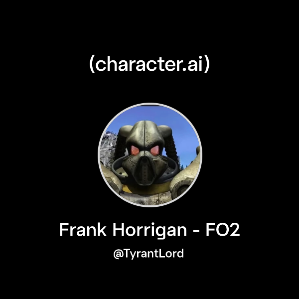 Chat with Frank Horrigan - FO2 | character.ai | Personalized AI for ...