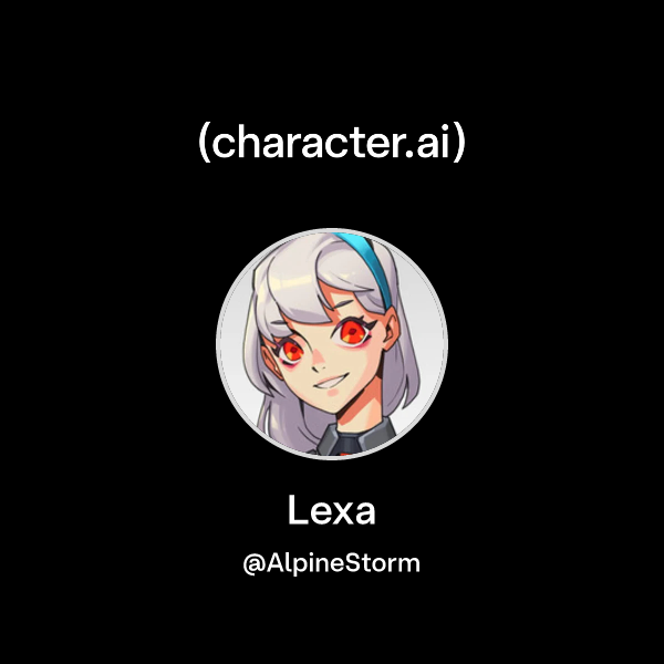 Chat with Lexa | character.ai | AI Chat, Reimagined–Your Words. Your World.