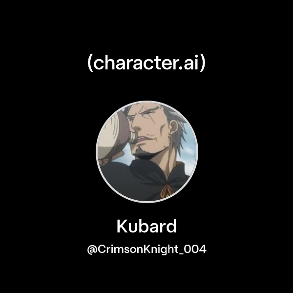 Chat with Kubard | character.ai | AI Chat, Reimagined–Your Words. Your ...