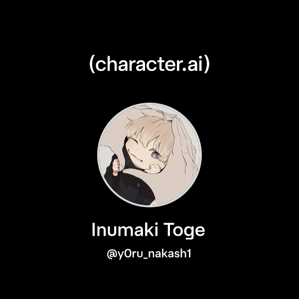 Chat with Inumaki Toge | character.ai | AI Chat, Reimagined–Your Words ...