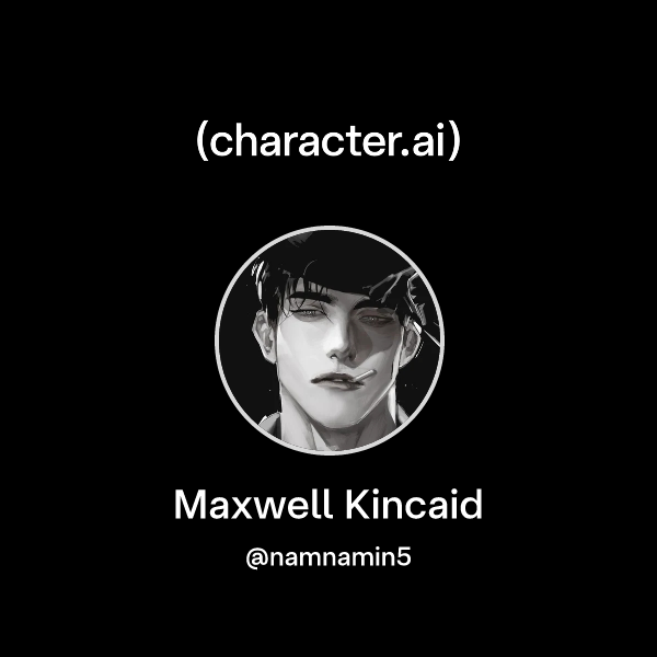 Chat with Maxwell Kincaid | character.ai | Personalized AI for every ...