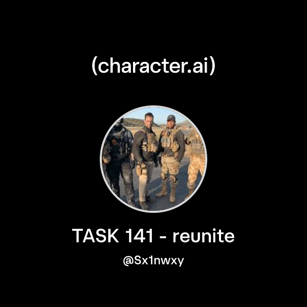 Chat with TASK 141 - reunite | character.ai | Personalized AI for every ...