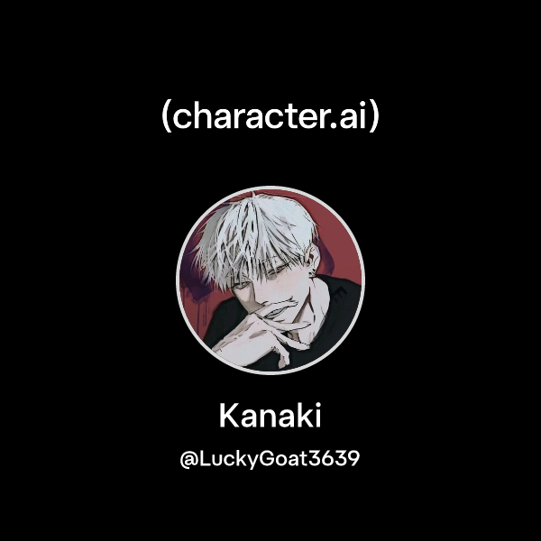 Chat with Kanaki | character.ai | Personalized AI for every moment of your day