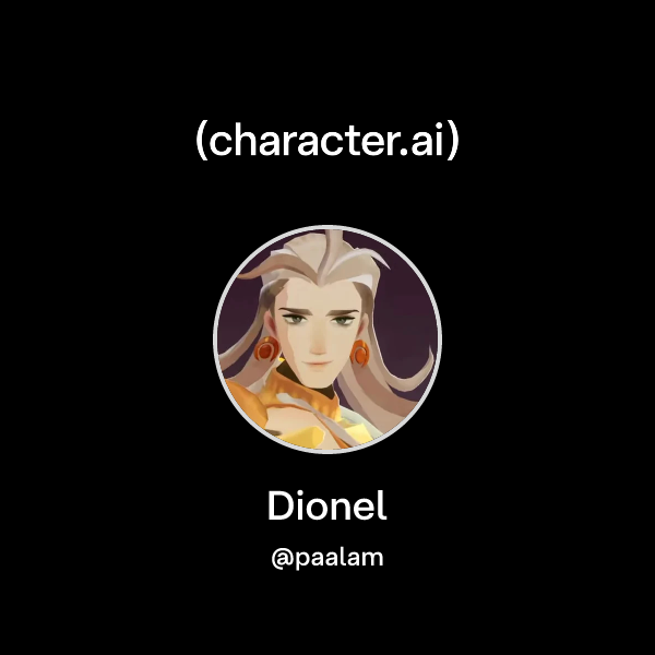 Chat with Dionel | character.ai | AI Chat, Reimagined–Your Words. Your ...