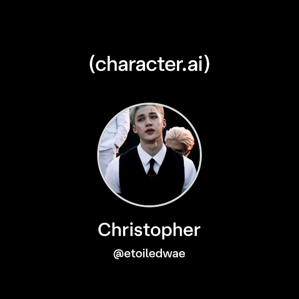 Chat with Christopher | character.ai | AI Chat, Reimagined–Your Words ...