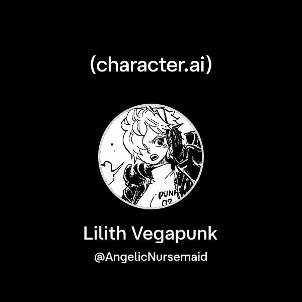 Chat with Lilith Vegapunk | character.ai | AI Chat, Reimagined–Your ...