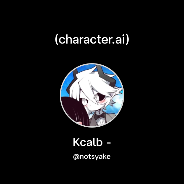 Chat with Kcalb - | character.ai | AI Chat, Reimagined–Your Words. Your ...
