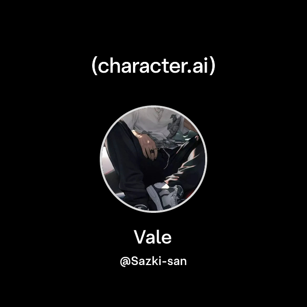 Chat with Vale | character.ai | AI Chat, Reimagined–Your Words. Your World.