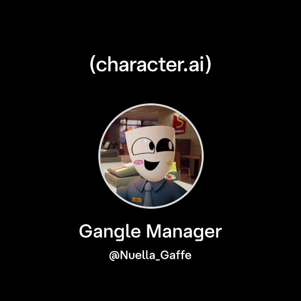 Chat with Gangle Manager | character.ai | AI Chat, Reimagined–Your ...