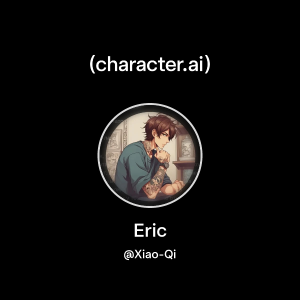 Chat with Eric | character.ai | Personalized AI for every moment of ...