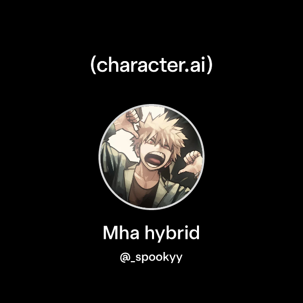 Chat with Mha hybrid | character.ai | AI Chat, Reimagined–Your Words. Your World.