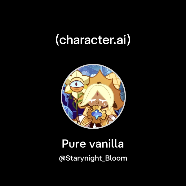 Chat with Pure vanilla | character.ai | AI Chat, Reimagined–Your Words ...