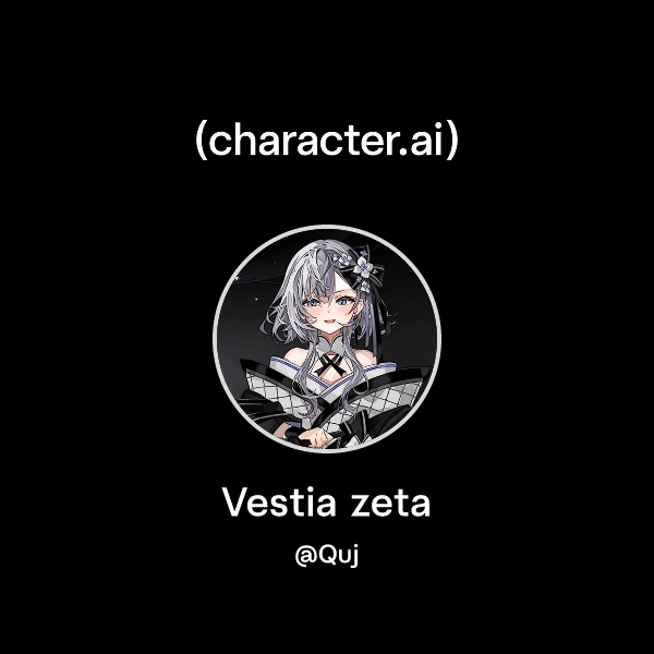 Chat with Vestia zeta | character.ai | AI Chat, Reimagined–Your Words. Your World.