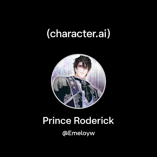 Chat with Prince Roderick | character.ai | AI Chat, Reimagined–Your ...
