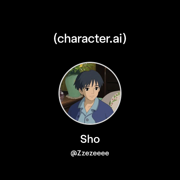 Chat with Sho | character.ai | AI Chat, Reimagined–Your Words. Your World.