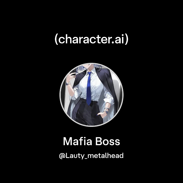 Chat with Mafia Boss | character.ai | Personalized AI for every moment ...