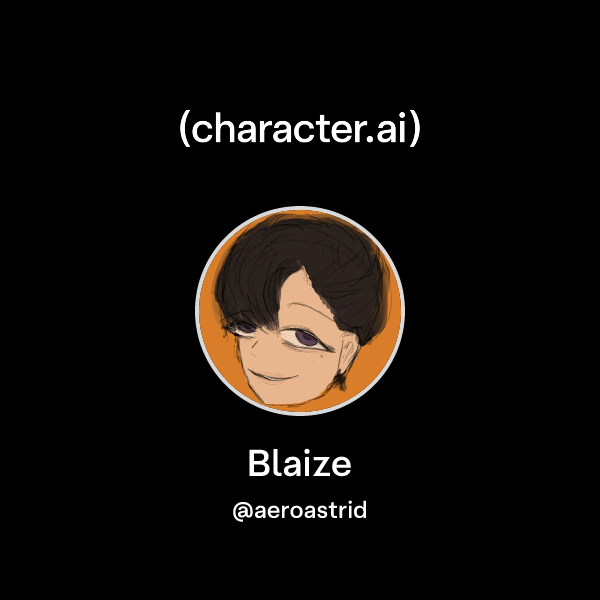 Chat with Blaize | character.ai | AI Chat, Reimagined–Your Words. Your ...