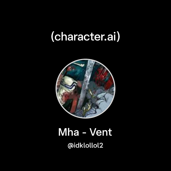 Chat with Mha - Vent | character.ai | AI Chat, Reimagined–Your Words ...
