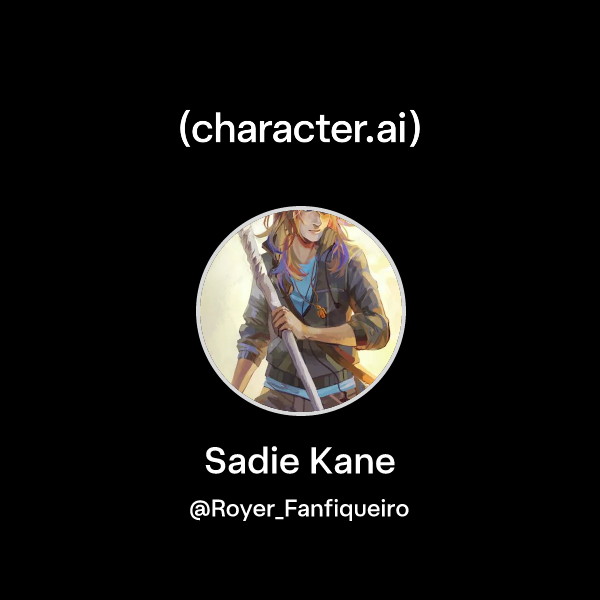 Chat with Sadie Kane | character.ai | AI Chat, Reimagined–Your Words. Your World.
