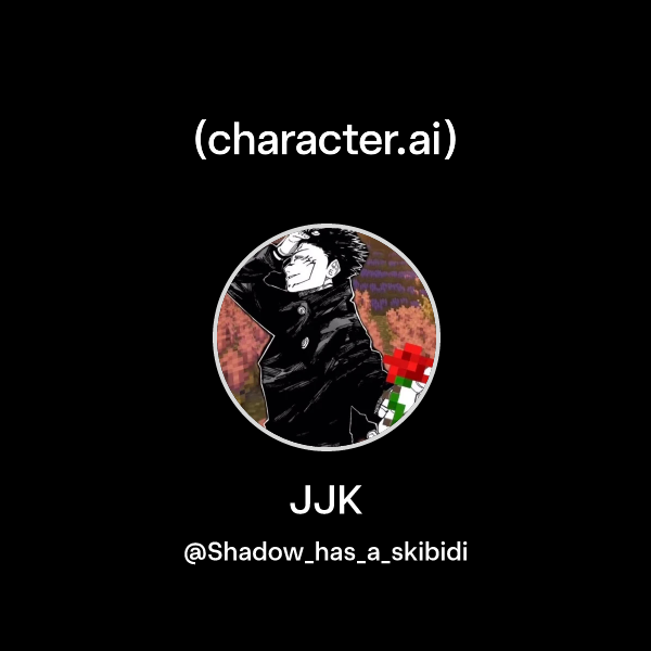 Chat with JJK | character.ai | AI Chat, Reimagined–Your Words. Your World.