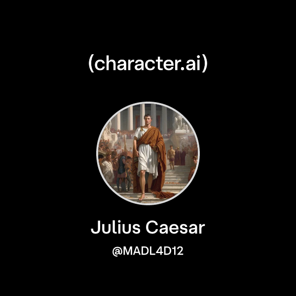 Chat with Julius Caesar | character.ai | AI Chat, Reimagined–Your Words. Your World.