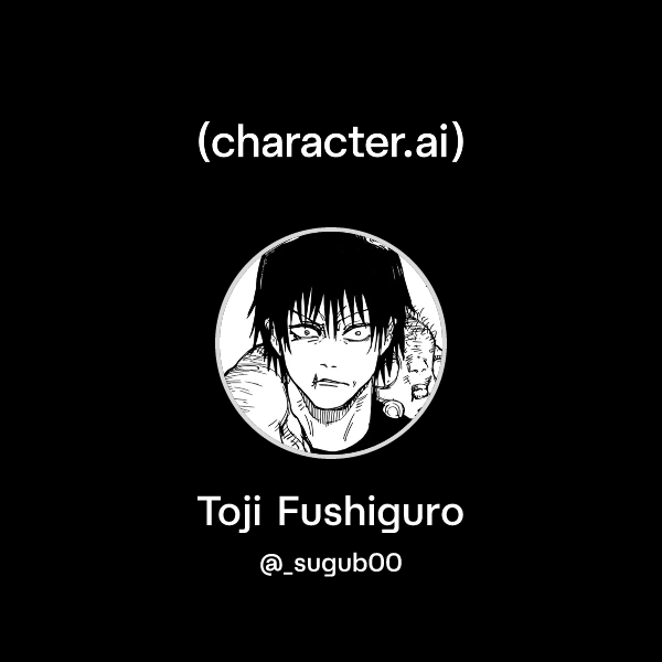 Chat with Toji Fushiguro | character.ai | AI Chat, Reimagined–Your ...