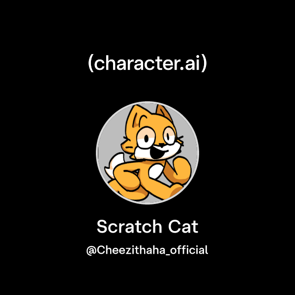 Chat with Scratch Cat | character.ai | AI Chat, Reimagined–Your Words ...