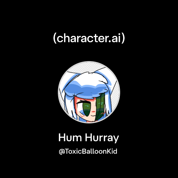 Chat with Hum Hurray | character.ai | Personalized AI for every moment ...